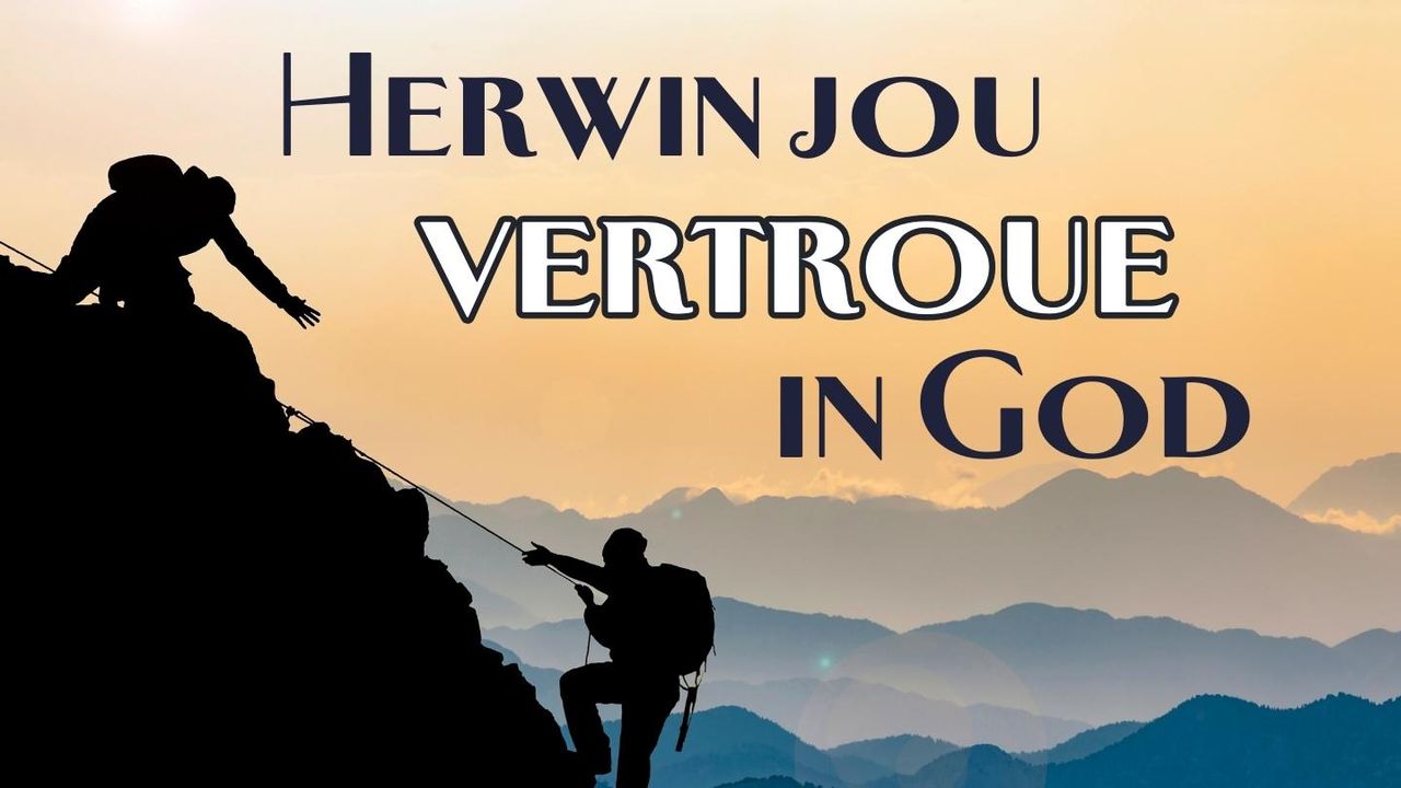Herwin Jou Vertroue in God