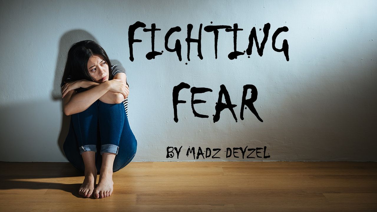 Fighting Fear - Day 1 of 4
