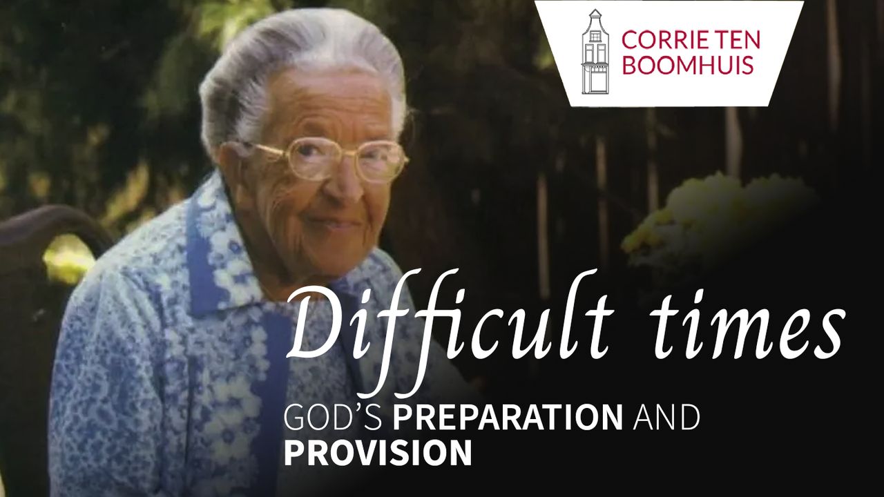 Difficult Times: God’s Preparation and Provision - Day 2 of 6