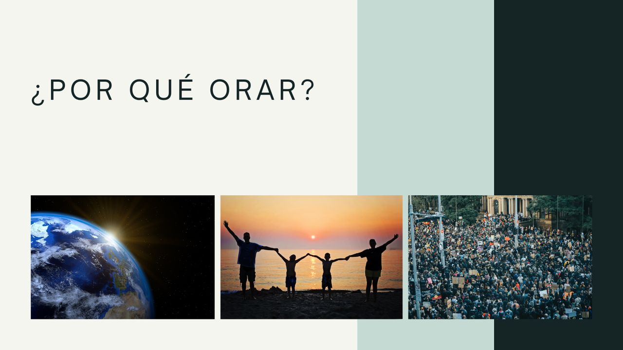 ¿Por qué orar?