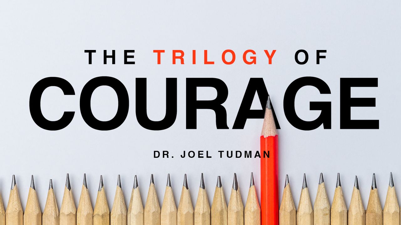 The Trilogy of Courage
