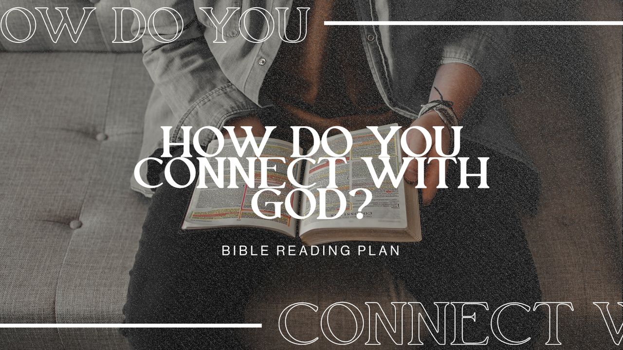 How Do You Connect With God?