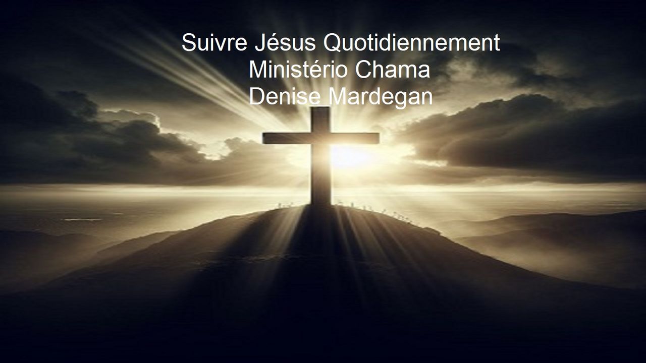 Suivre Jésus Quotidiennement - Jour 1 sur 6