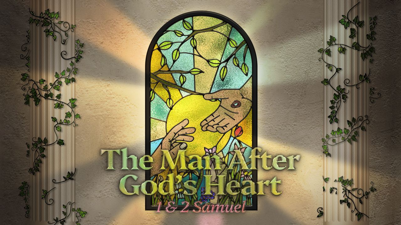 The Man After God's Heart