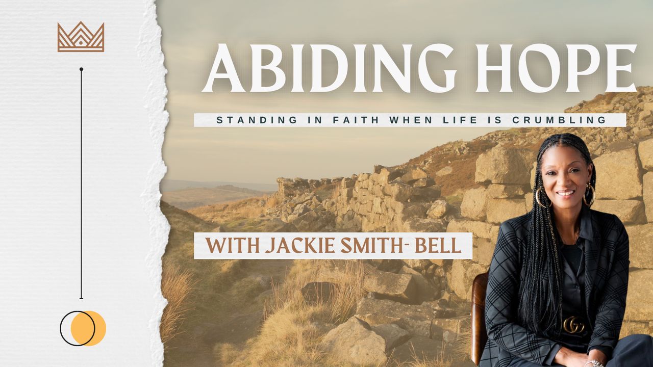 Abiding Hope: Standing in Faith When Life Is Crumbling a 3-Day Plan by ...