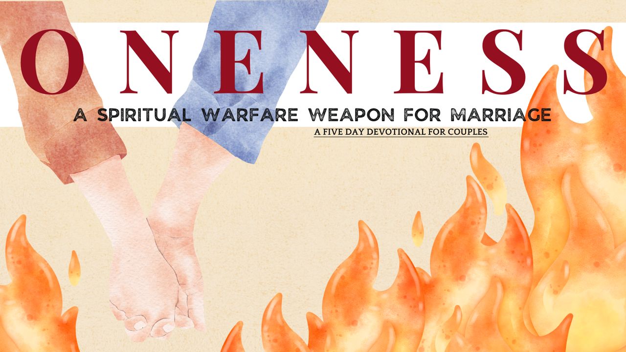 ONENESS - SPIRITUAL WARFARE WEAPON for MARRIAGE