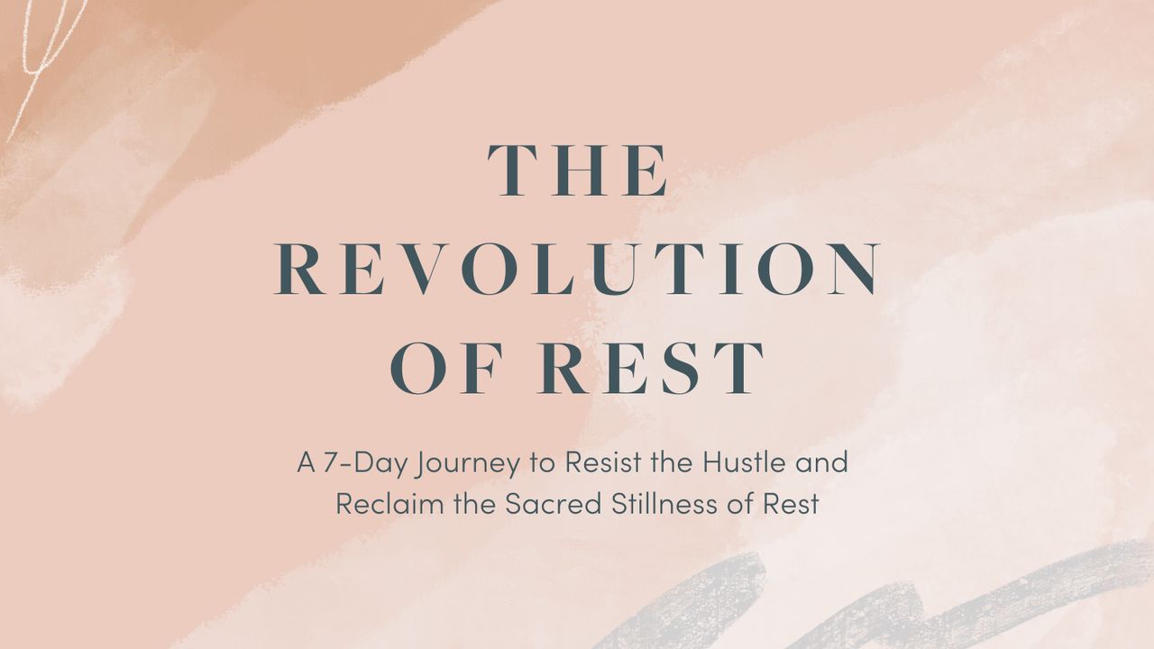 The Revolution of Rest