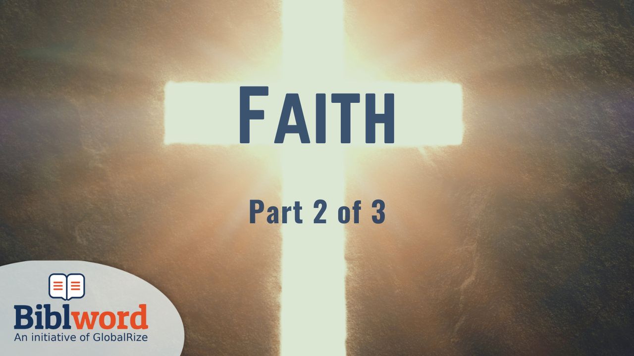 Faith Part 2 Of 3