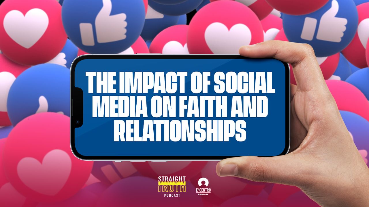 The Impact of Social Media on Faith and Relationships - Day 2 of 5