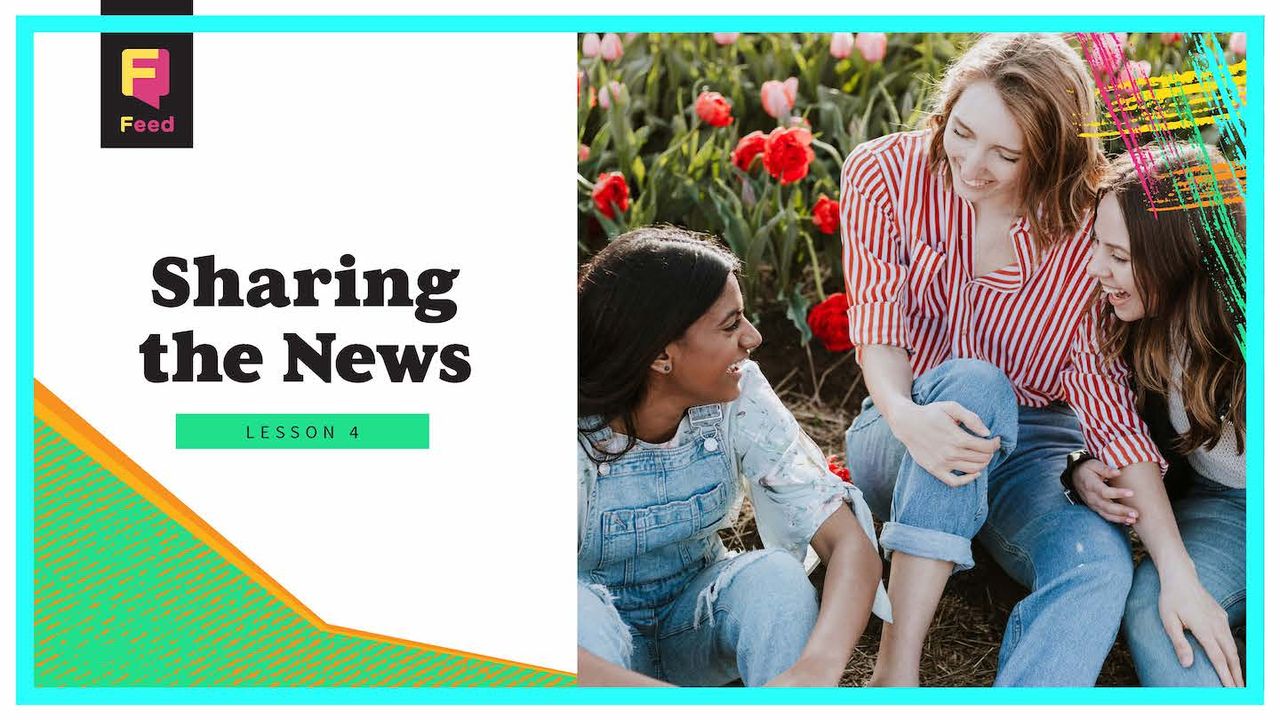 Week 4: Sharing the News