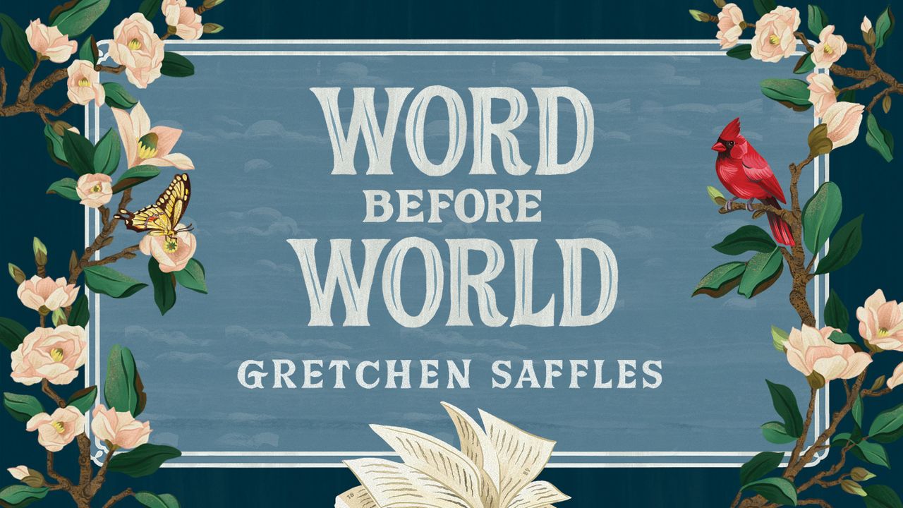 Word Before World by Gretchen Saffles - Day 1 of 5