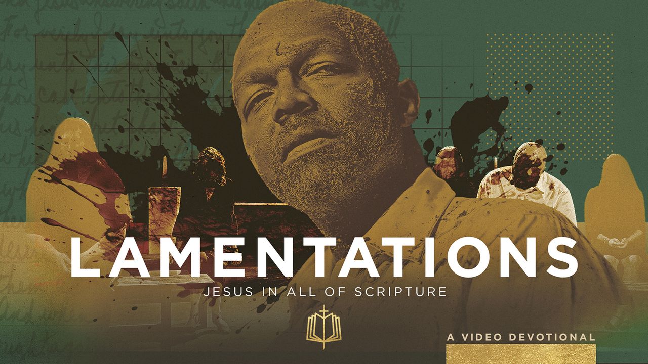 Lamentations: Hope in Suffering | Video Devotional