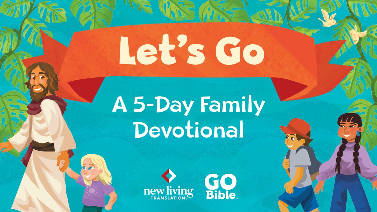 Let’s Go: A 5-Day Family Devotional