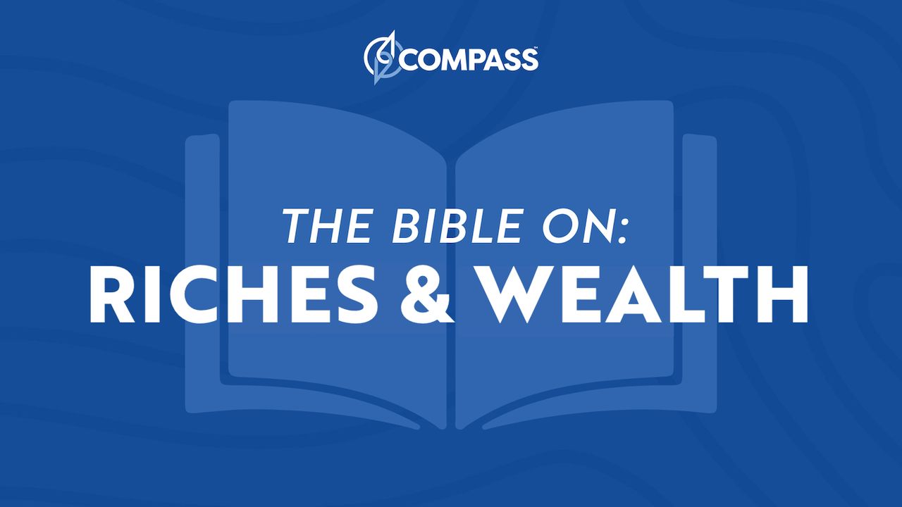 Financial Discipleship – the Bible on Riches & Wealth