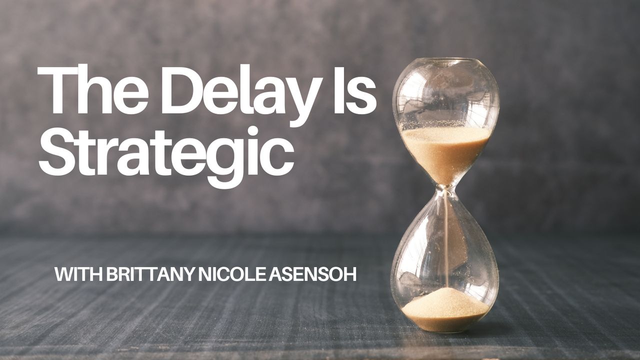 The Delay Is Strategic