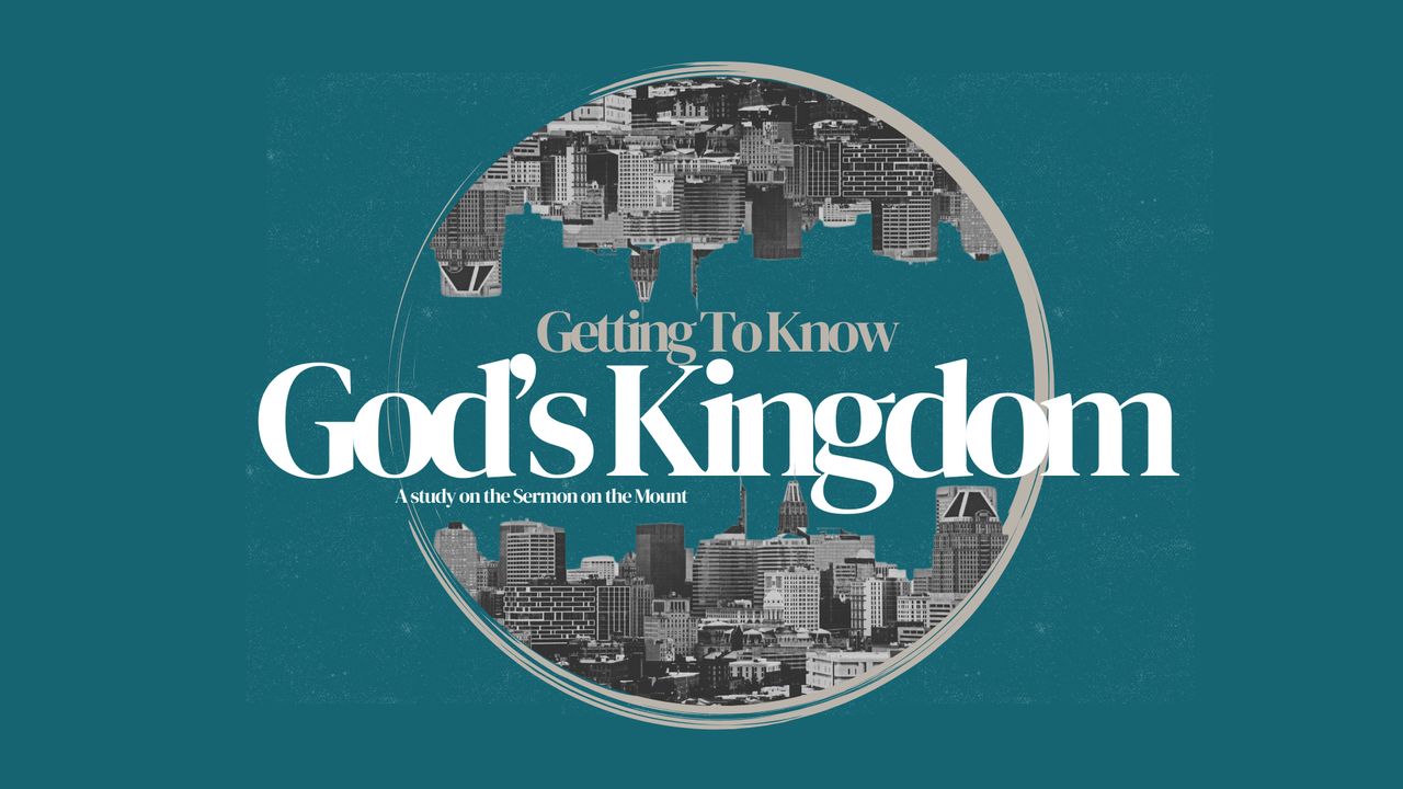 Getting to Know God's Kingdom