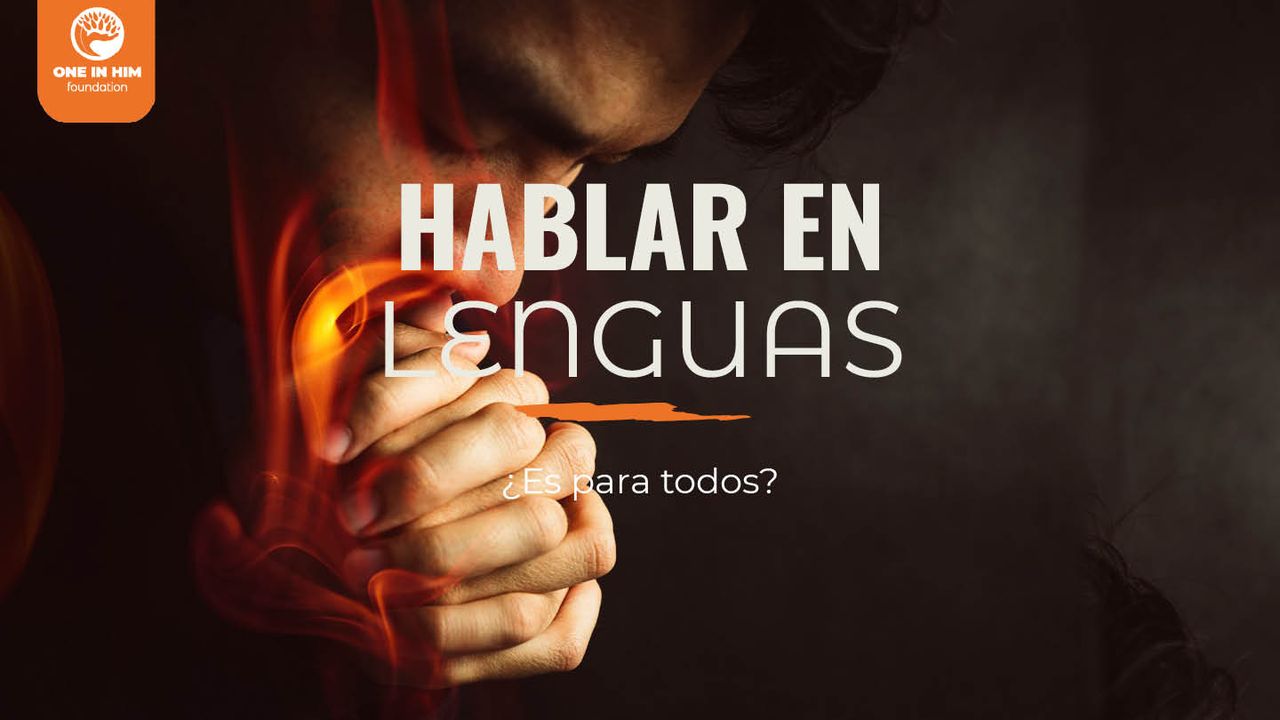 Hablar en Lenguas - Día 1 de 3