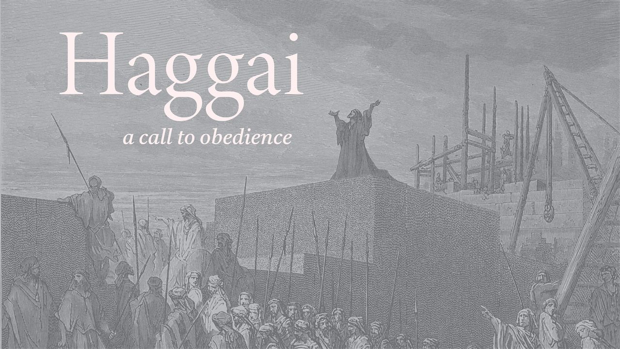 Haggai - Day 1 of 14
