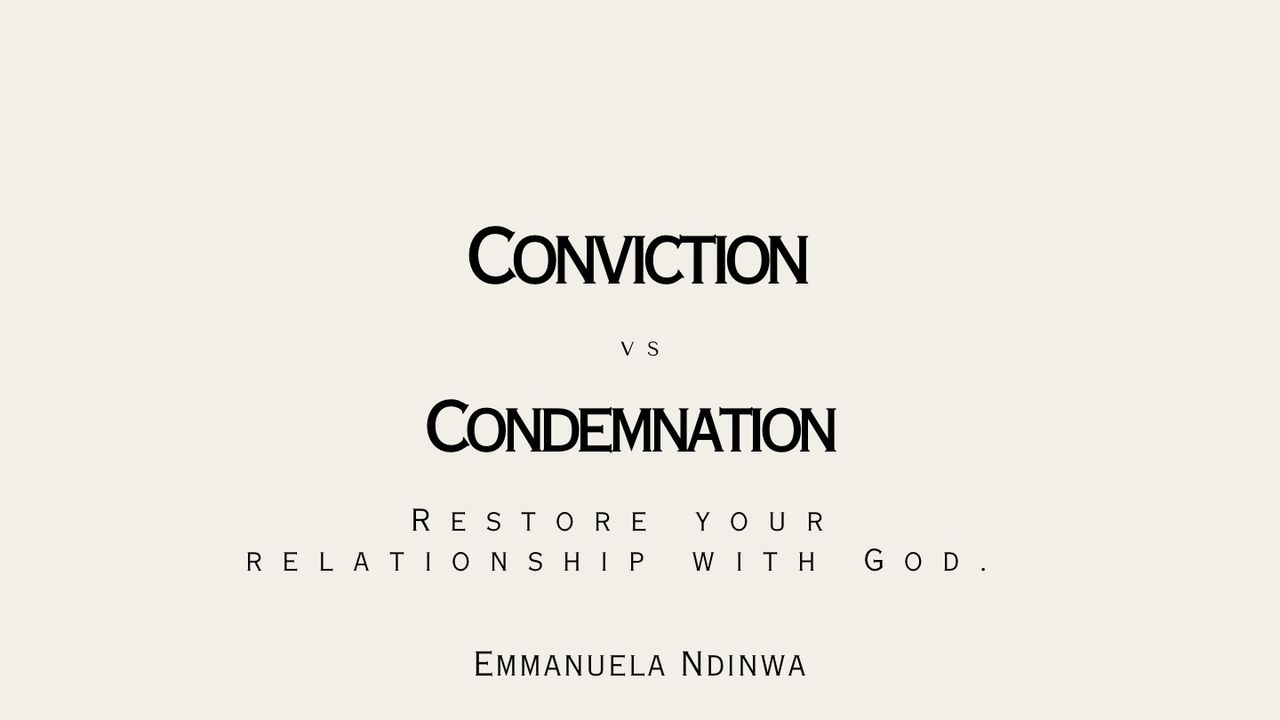 Conviction vs Condemnation