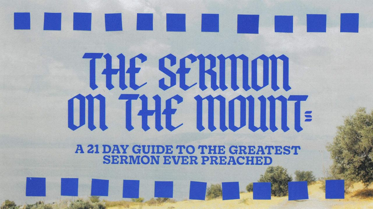 The Sermon on the Mount: A 21-Day Guide to the Greatest Sermon Ever ...