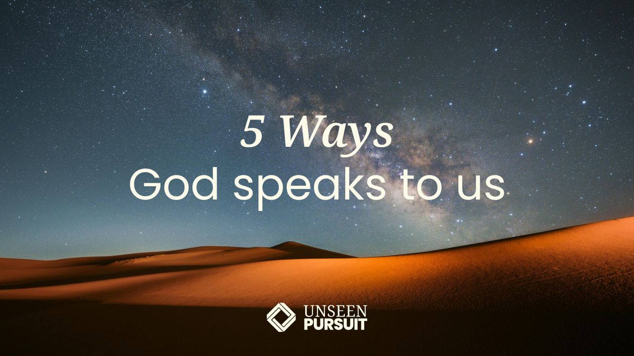 5 Ways God Speaks to Us