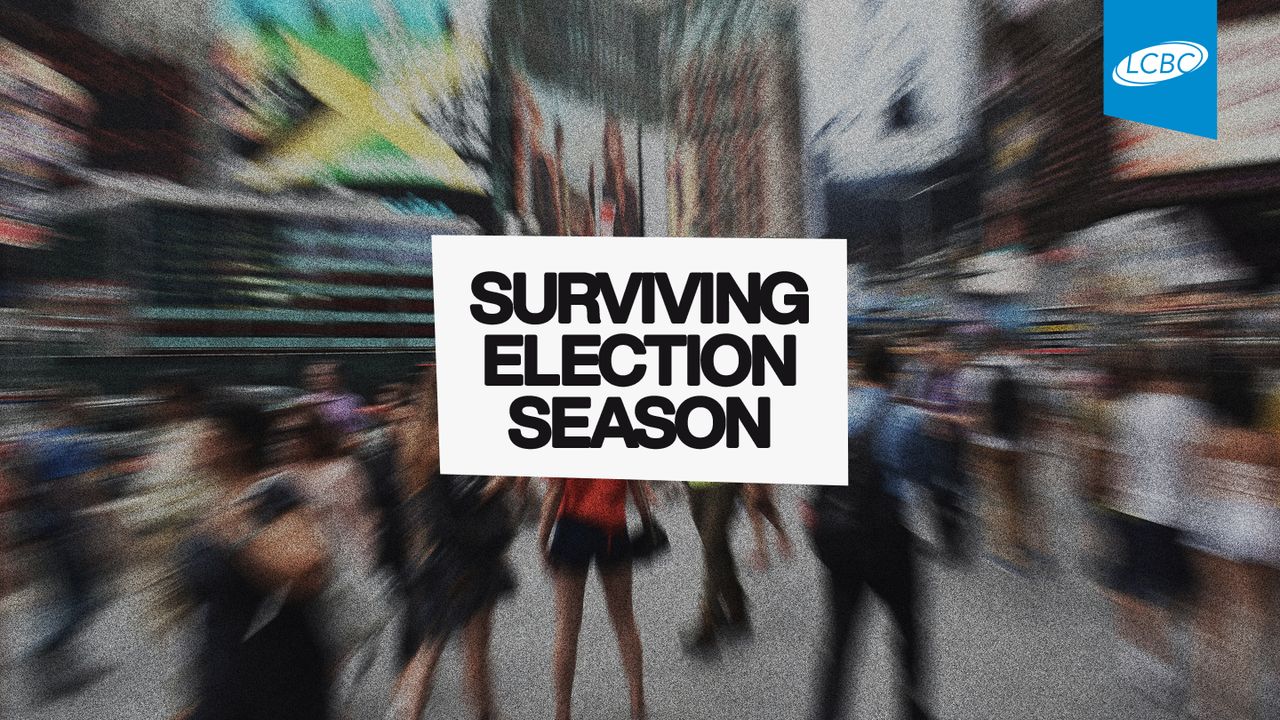 Surviving Election Season