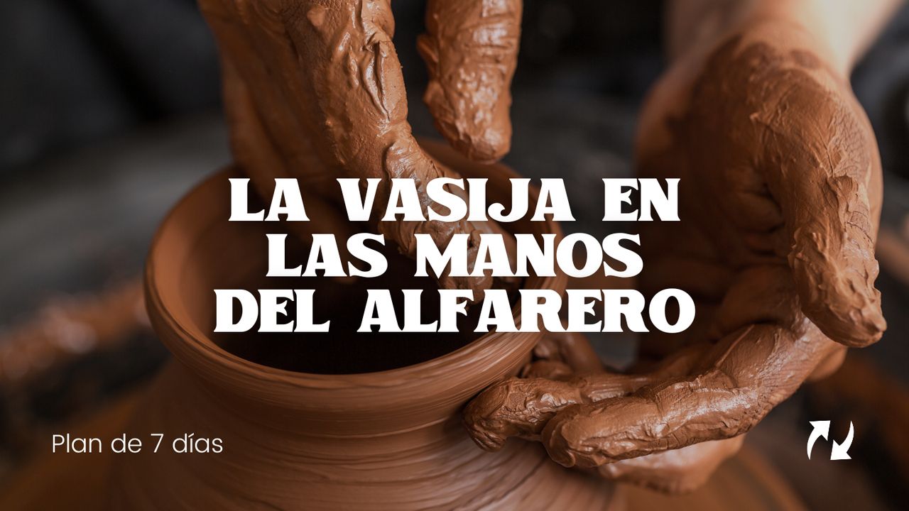 La Vasija En Las Manos Del Alfarero