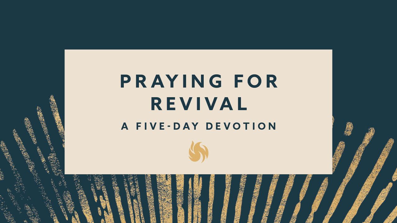 Praying for Revival: A Five-Day Devotion