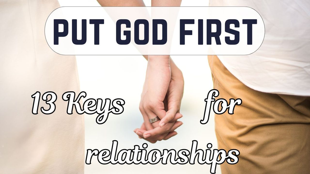 13 Keys in Relationships - Day 1 of 8