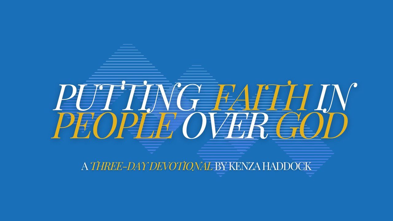 Putting Faith in People Over God