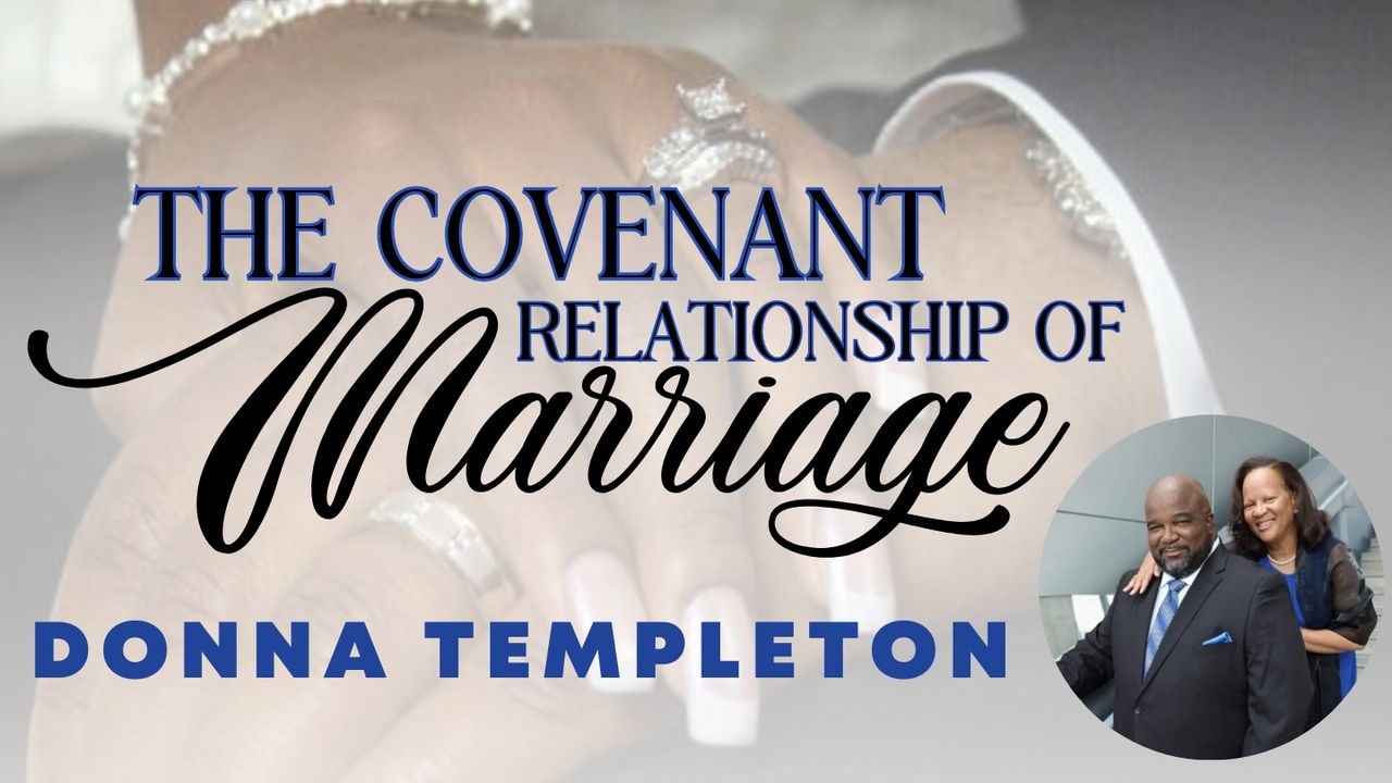 The Covenant Relationship of Marriage