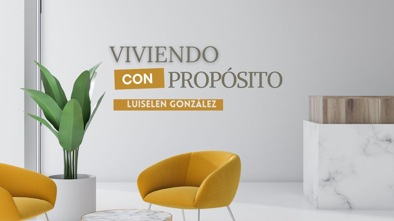 Viviendo Con Propósito: El Dominio Propio Fortalece Tu Fe
