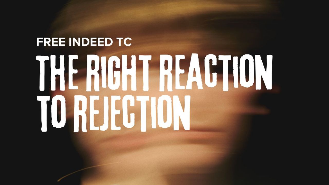 The Right Reaction to Rejection