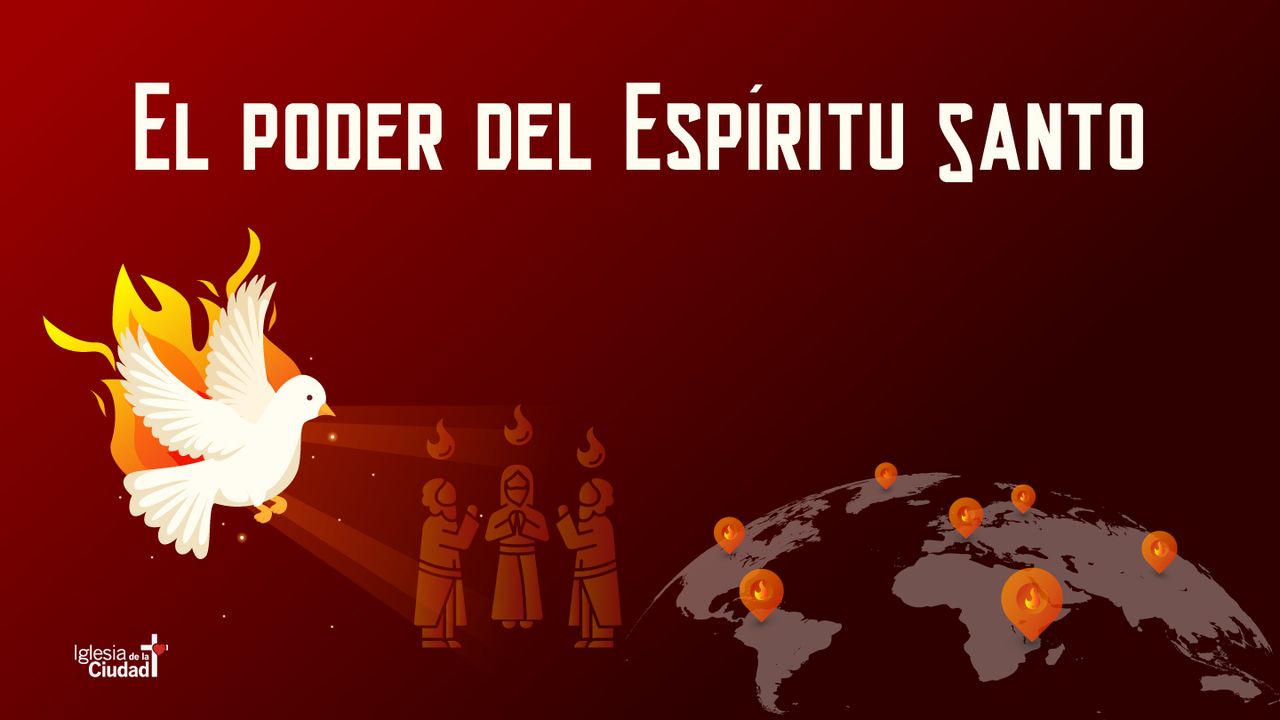 SERIE – ESPÍRITU SANTO - El poder del Espíritu Santo - Día 4 de 4