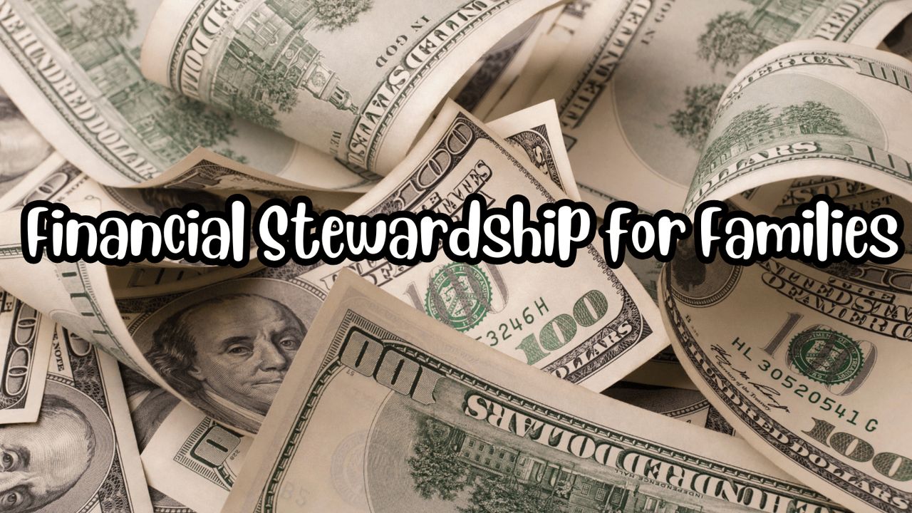 Biblical Principles for Financial Stewardship: A 5-Day Family ...