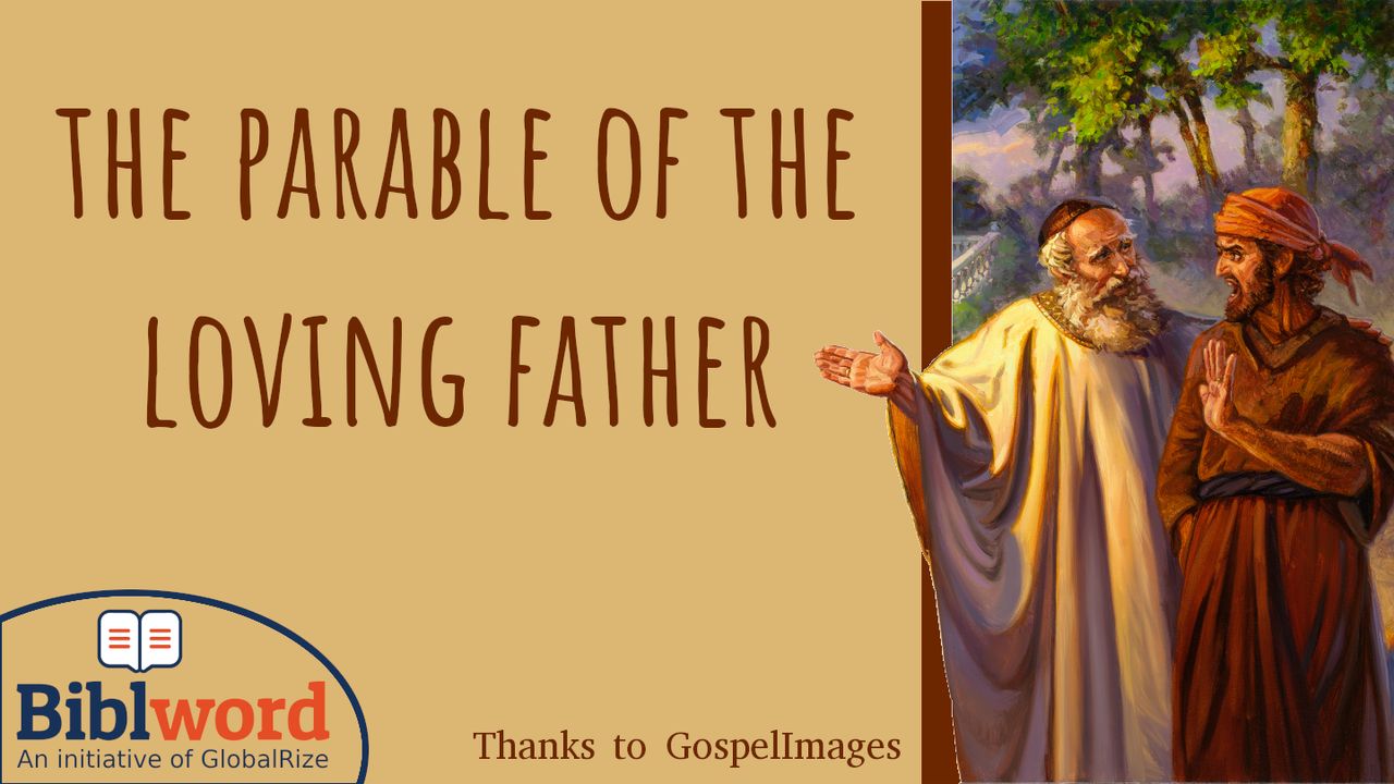The Parable of the Loving Father
