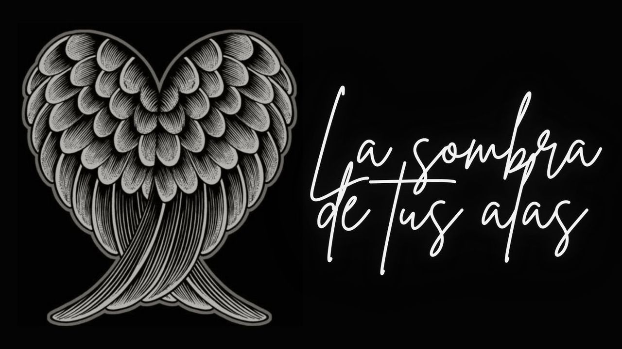 La Sombra De Tus Alas
