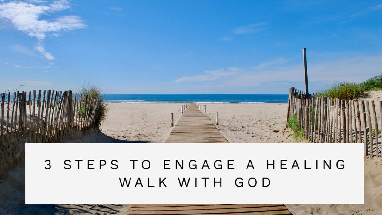 Blessings & Battlefields: A Healing Walk With God 3 Steps to Engage God ...