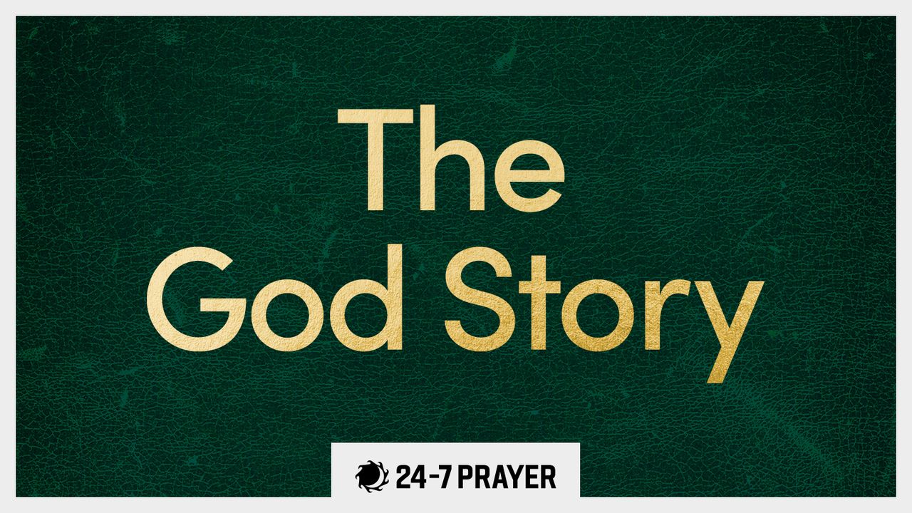 The God Story | Discover God’s Unfailing Love Through Scripture - Day 1 ...