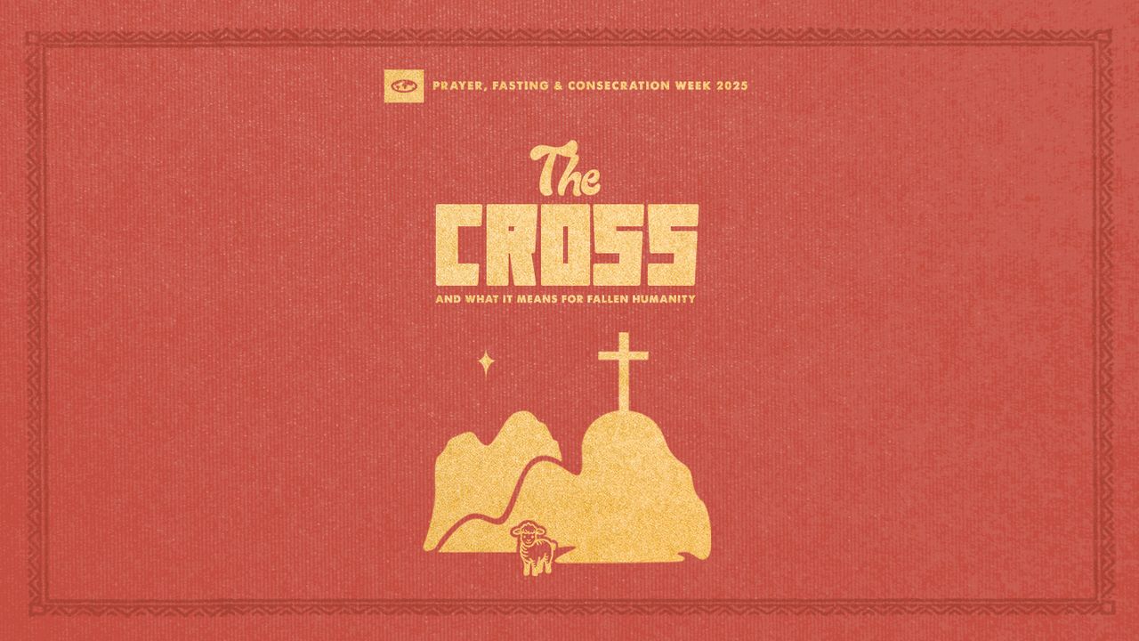 The Cross: And What It Means for Fallen Humanity | Prayer, Fasting, and ...