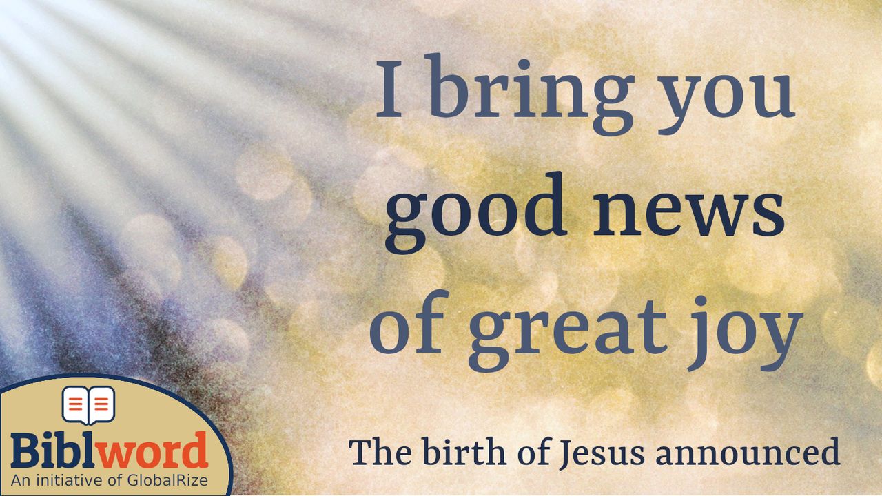 I Bring You Good News of Great Joy - Day 1 of 8