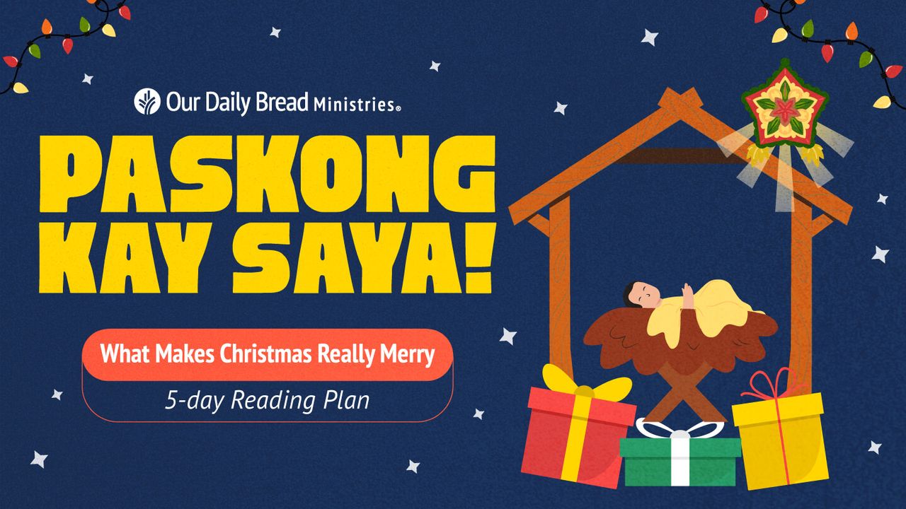 PASKONG KAY SAYA! What Makes Christmas Really Merry
