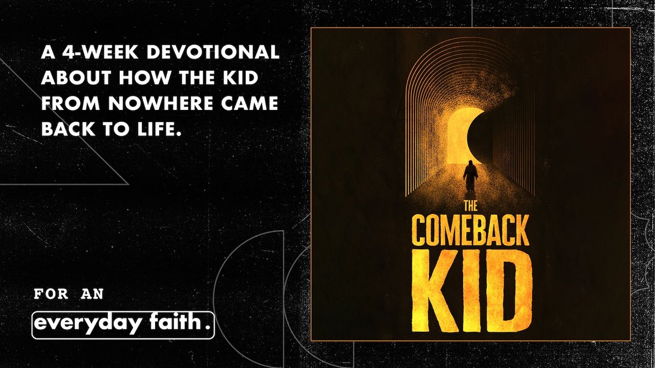 The Comeback Kid - Day 1 of 28