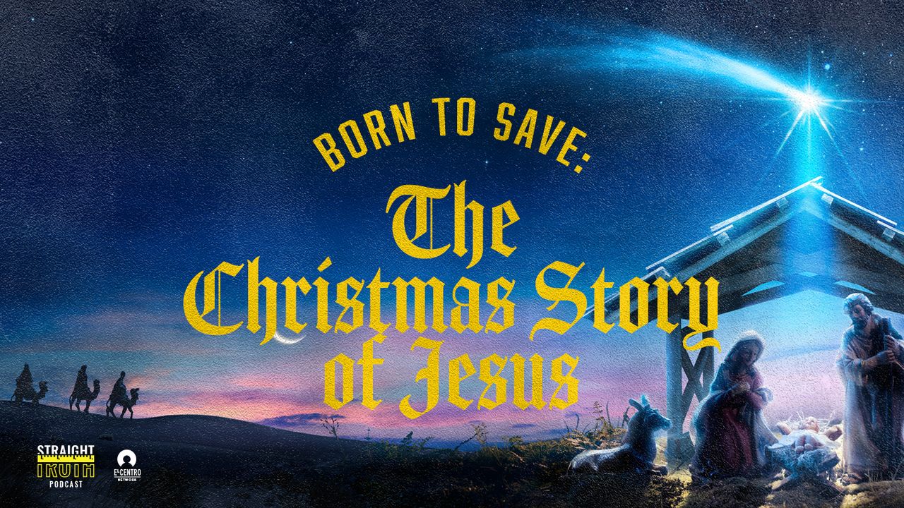Born to Save: The Christmas Story of Jesus