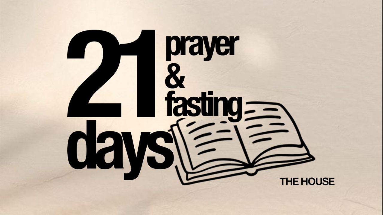 21 Days of Prayer and Fasting