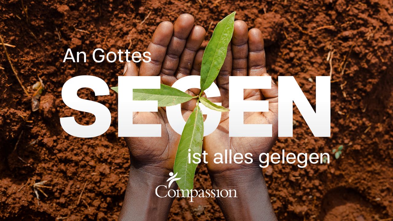 An Gottes Segen ist alles gelegen - Tag 1 von 5