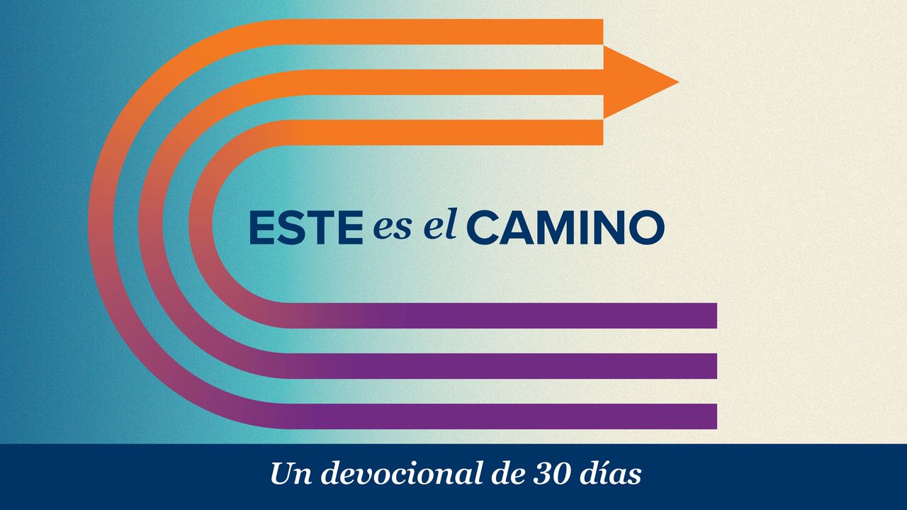 Este Es El Camino: Un Viaje De 30 Días a Través Del Libro De Los Hechos