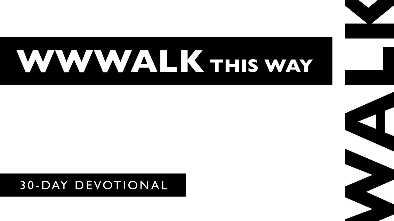 Walk This Way - Day 1 of 30