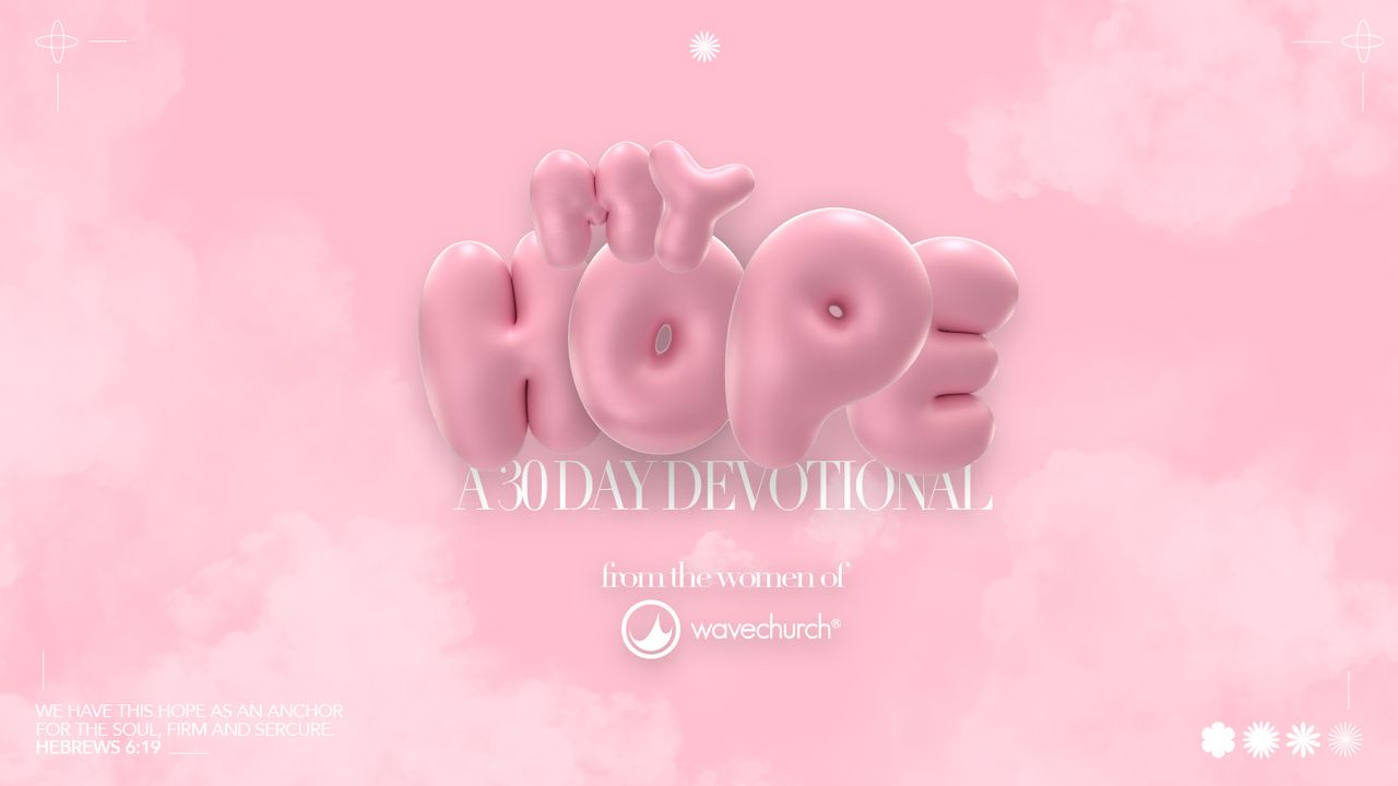 My Hope Day 2 Of 30