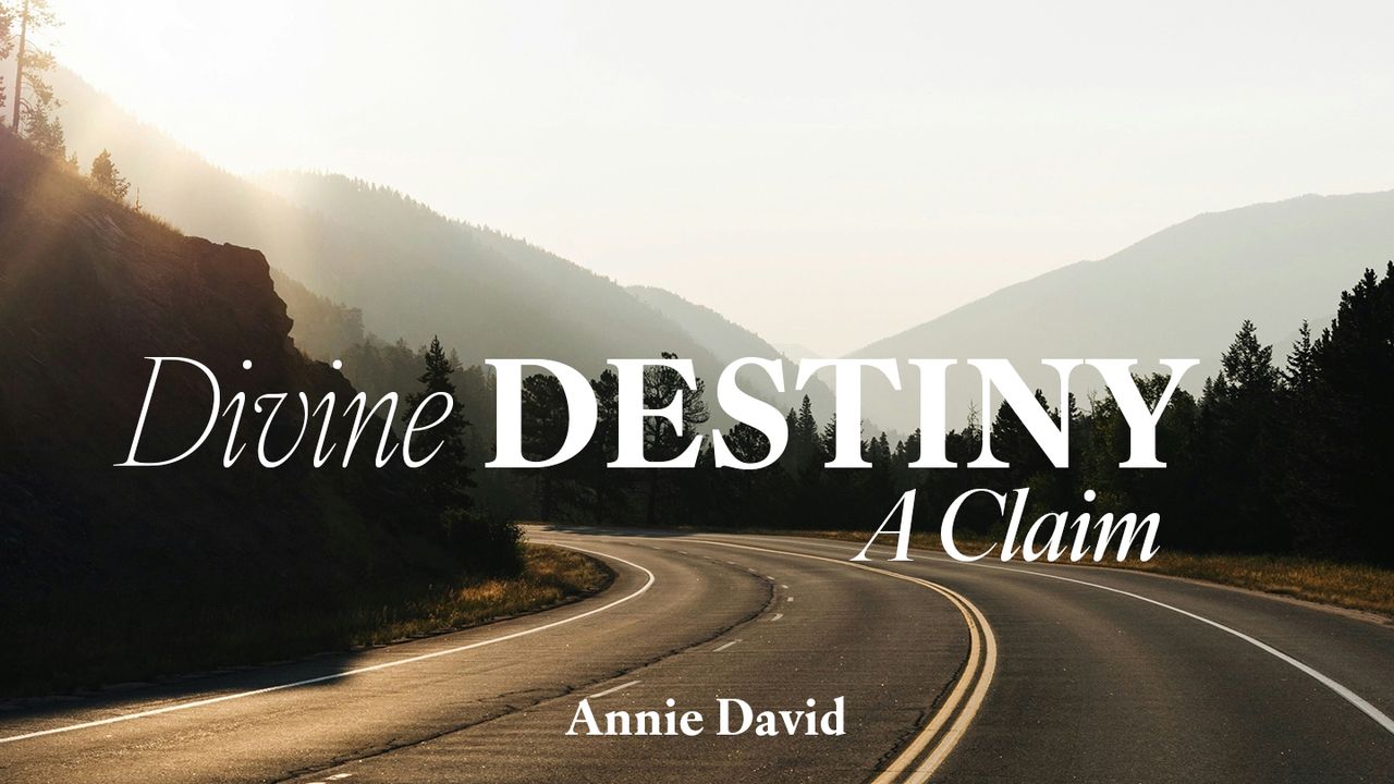Divine Destiny - a Claim